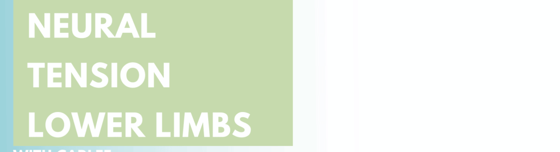 Relieve Neural Tension - Lower Limb - Sports Physiotherapy Melbourne ...